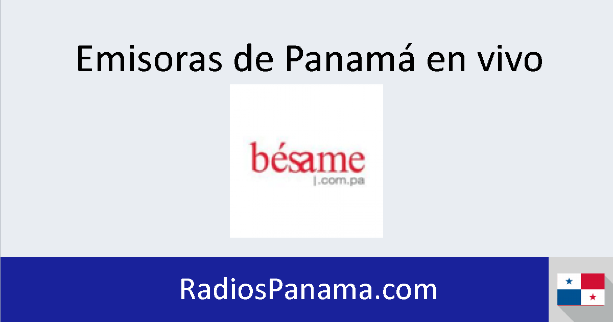 Bésame en vivo - Emisoras de Panama